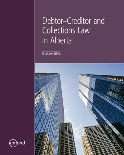 Debtor-Creditor and Collections Law in Alberta | Emond Publishing